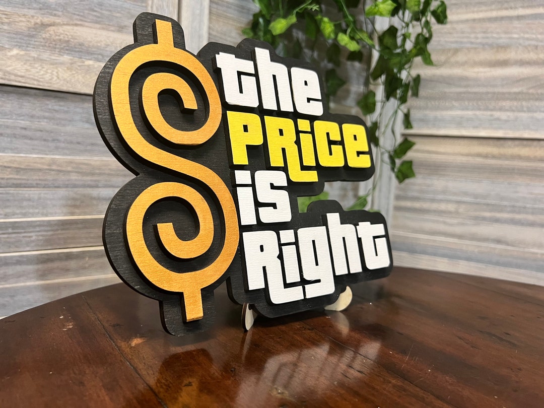 The Price is Right Home Decor Rustic Woodcut Wall Art Sign Gift for ...