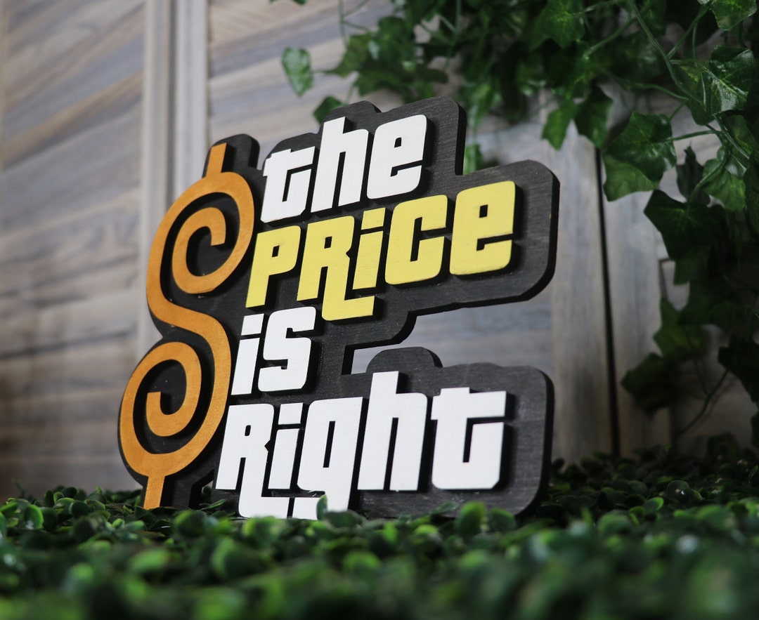 The Price is Right Home Decor Rustic Woodcut Wall Art Sign Gift for ...