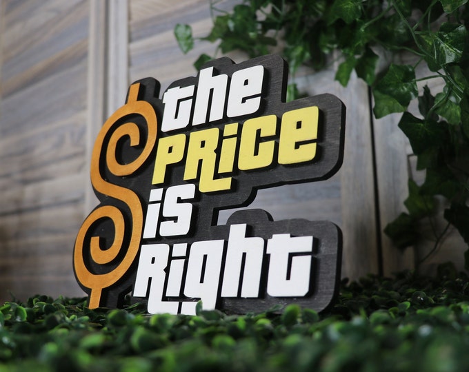 The Price is Right Home Decor Rustic Woodcut Wall Art Sign Gift for ...