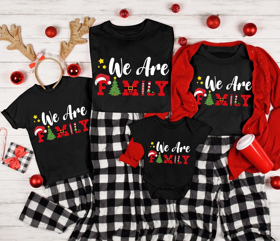 We Are Family Shirt, Matching Christmas Tshirt, Family Shirt, Family ...