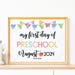 First Day of Preschool Sign Printable 2024 Back to School Prop Sign My ...