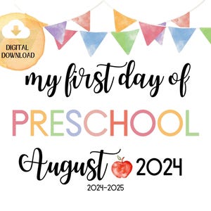 First Day of Preschool Sign Printable 2024 Back to School Prop Sign My ...