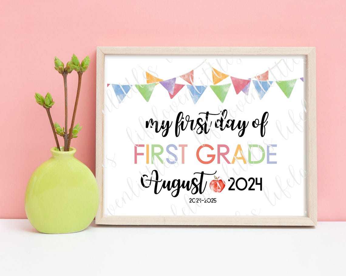 First Day of 1st Grade School Sign Printable First Day of 1st Grade ...