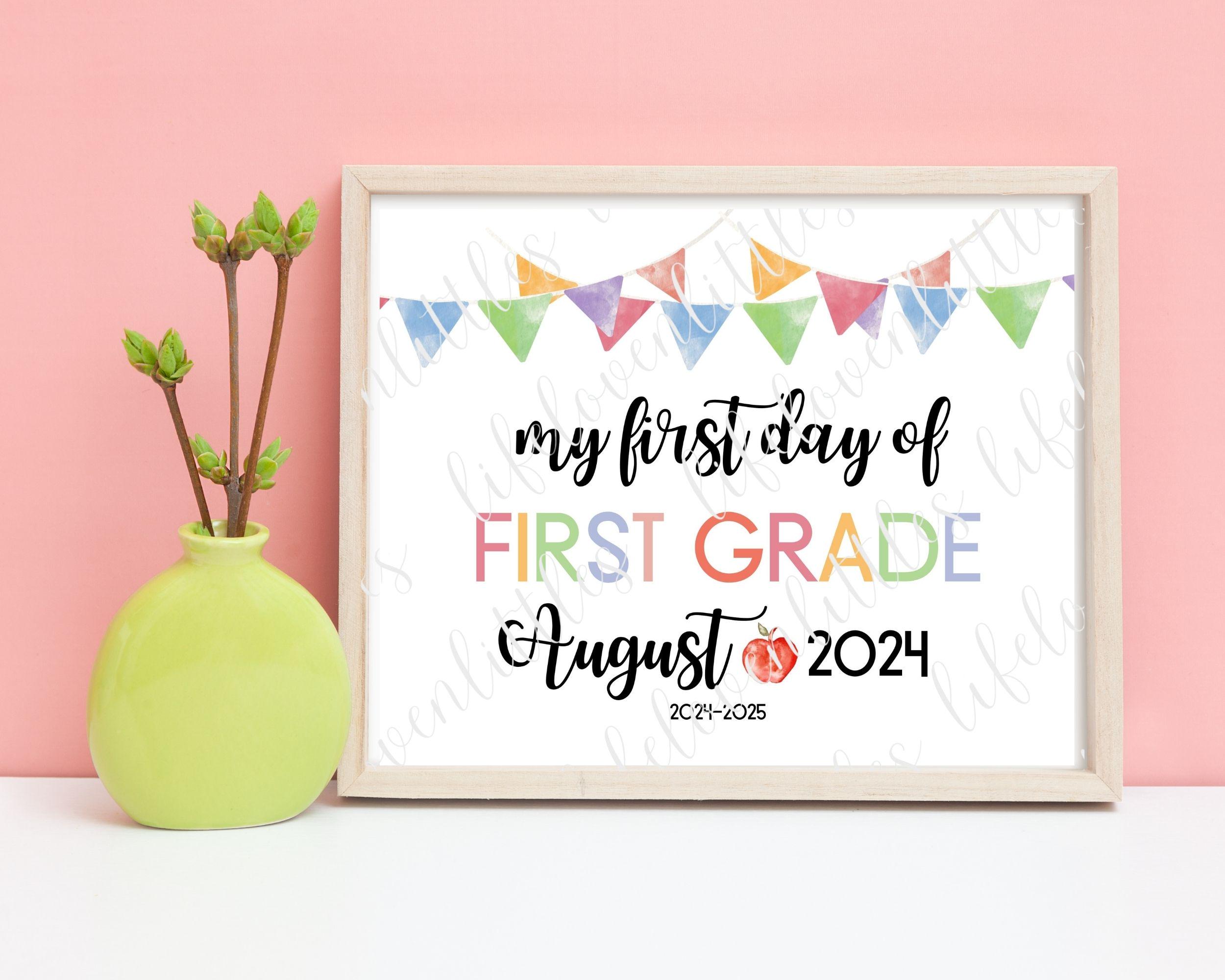 First Day of 1st Grade School Sign Printable First Day of 1st Grade ...