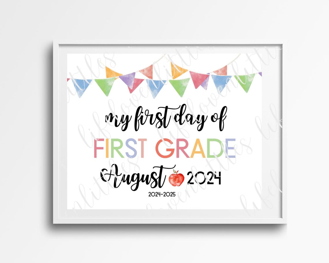 First Day of 1st Grade School Sign Printable First Day of 1st Grade ...