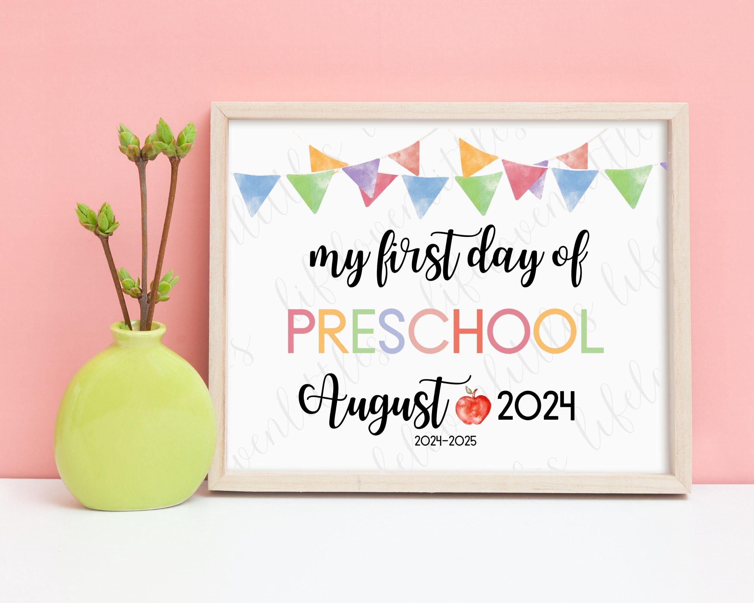 First Day of Preschool Sign Printable 2024 Back to School Prop Sign My ...