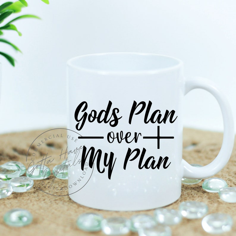 God's Plan Over My Plan Svg File. Cut File for Cricut. Cut File for ...
