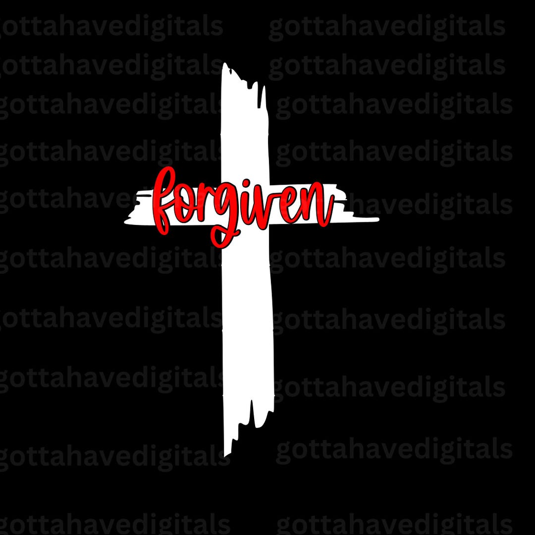 Forgiven Cross File, Inspirational Svg, Religious Quote, Instant ...