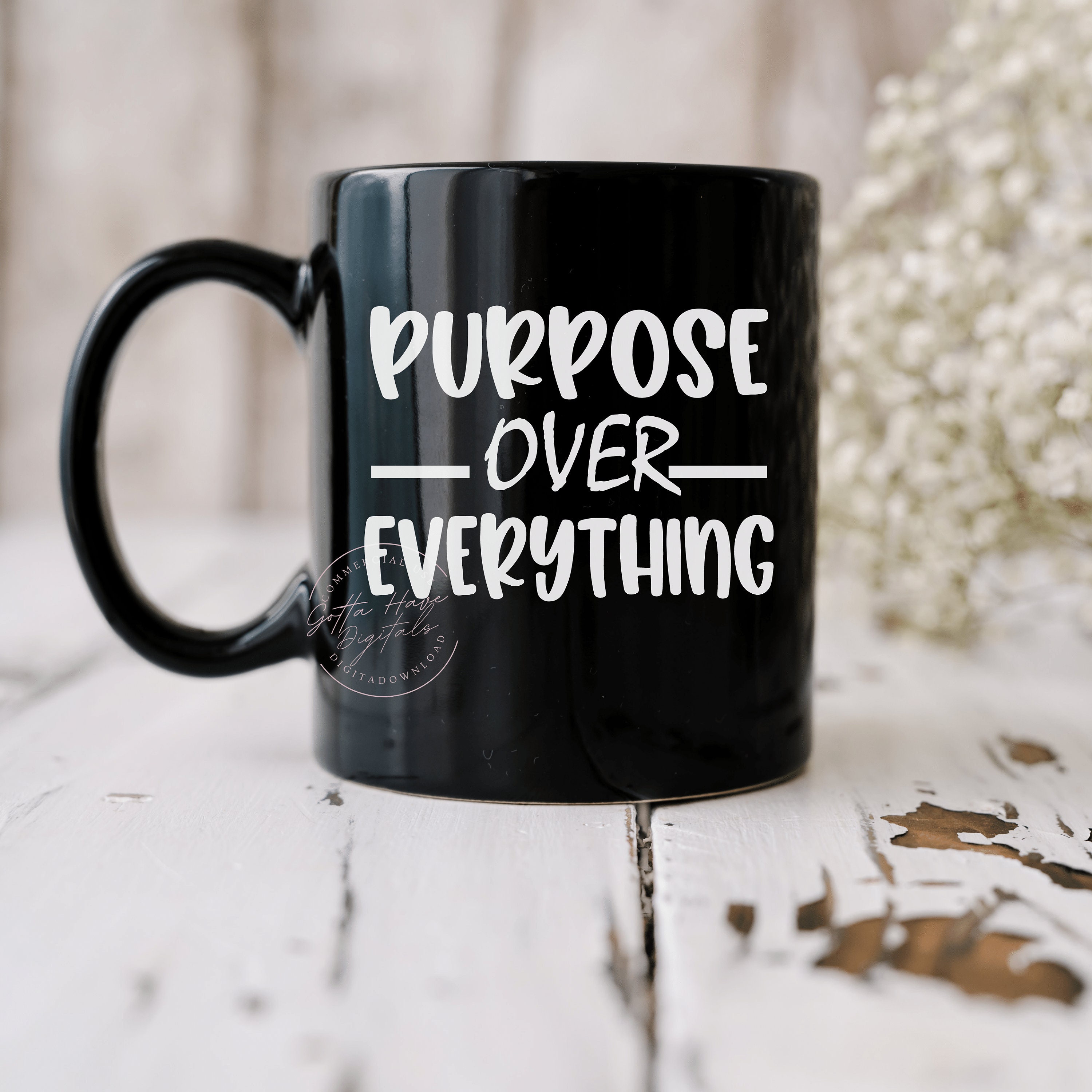 Purpose Over Everything Svg File Easy Cut Svg File Silhouette Custom ...