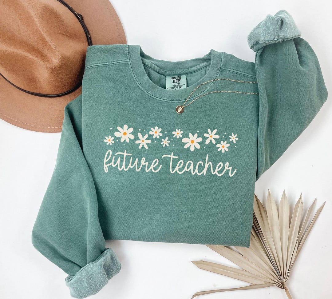 Comfort Colors® Future Teacher Sweatshirt,teacher Graduation Gift ...