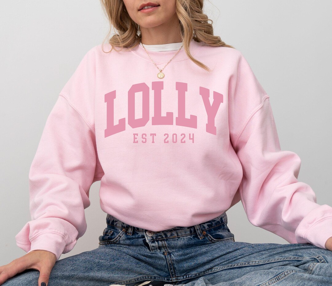 Lolly Est Sweatshirt, Lolly Est 2024 Sweatshirt, Custom Lolly ...