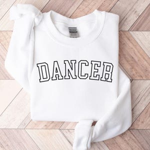 Dancer Sweatshirt, Gift for Dancer, Dance Sweatshirt, Dance Crewneck ...