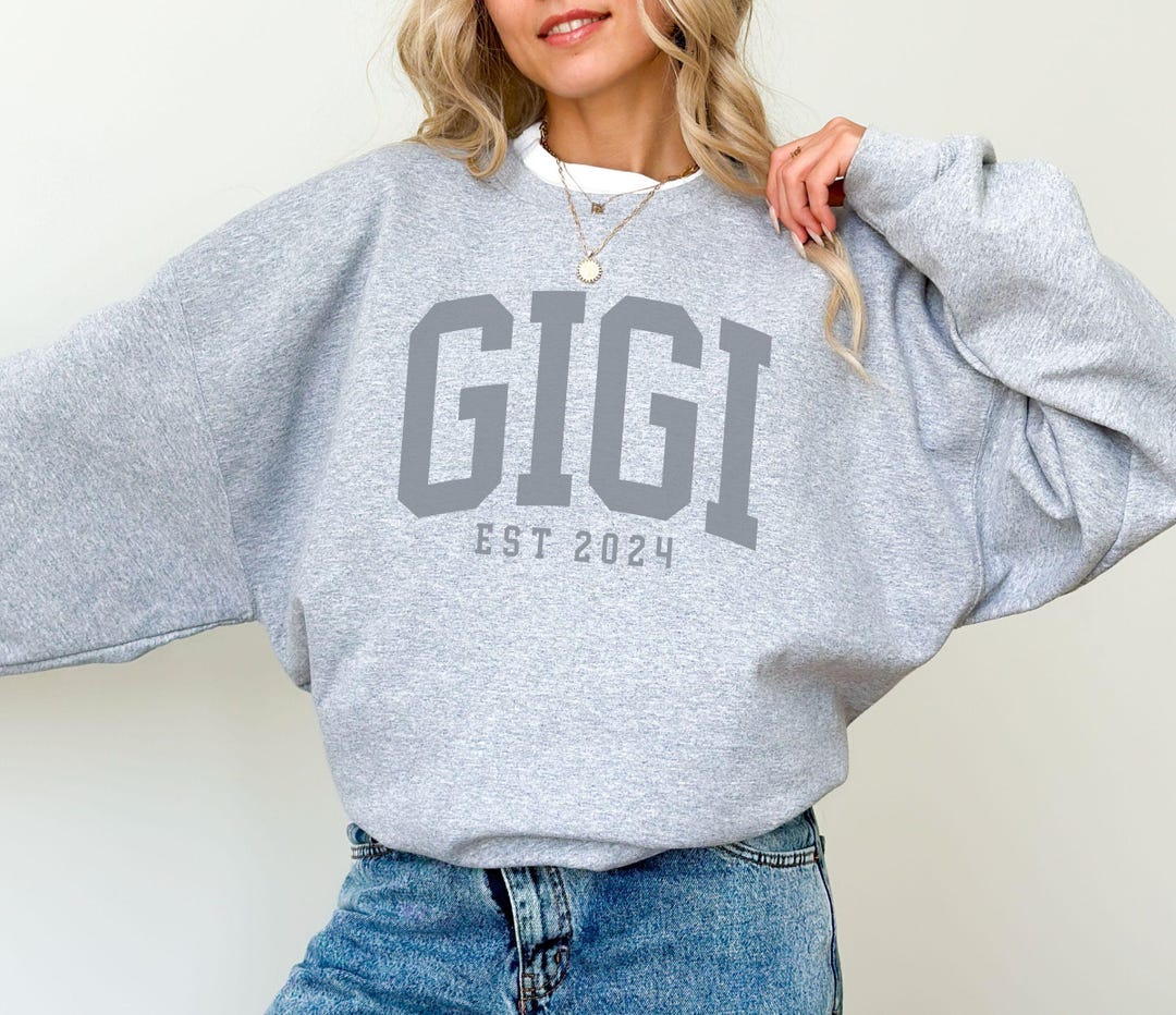 Gigi Est Sweatshirt, Personalized Gigi Est Sweatshirt, Gift for Gigi ...