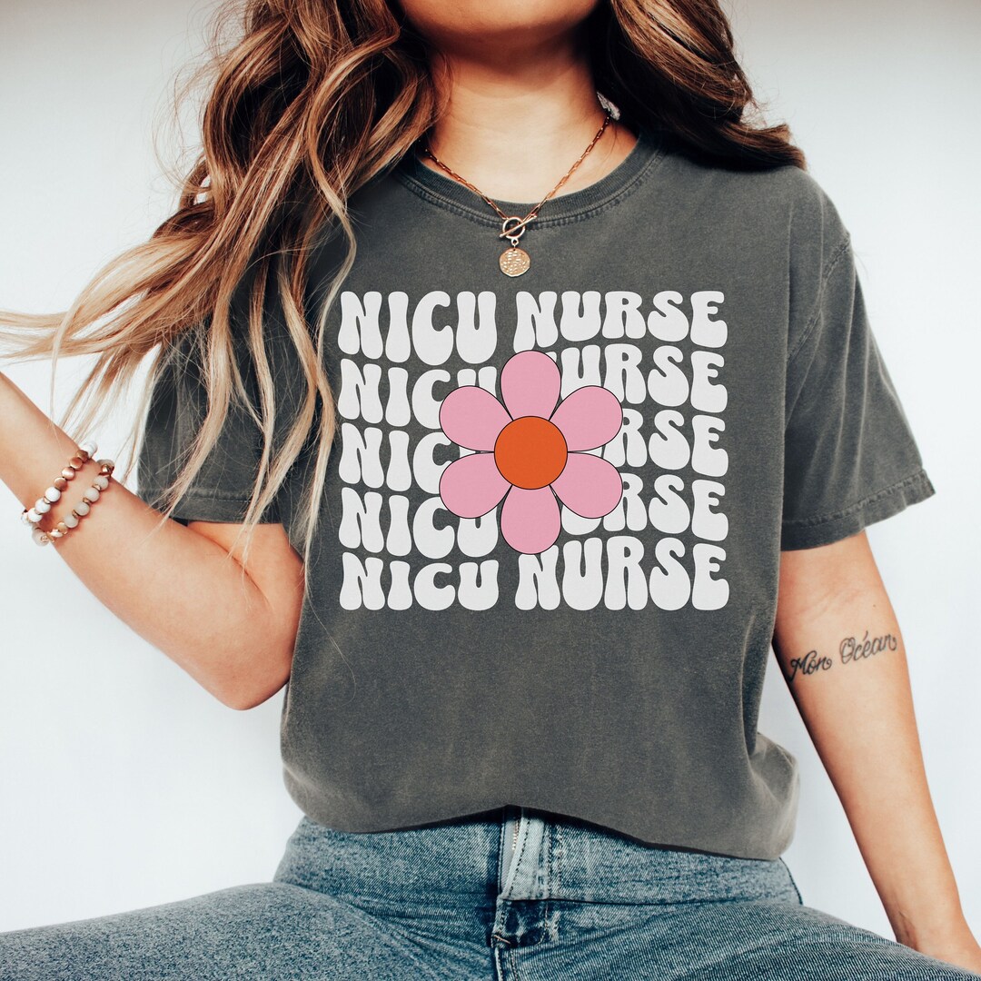 Comfort Colors Nicu Nurse Shirt Neonatal Nurse T-shirt Nicu Nurse ...