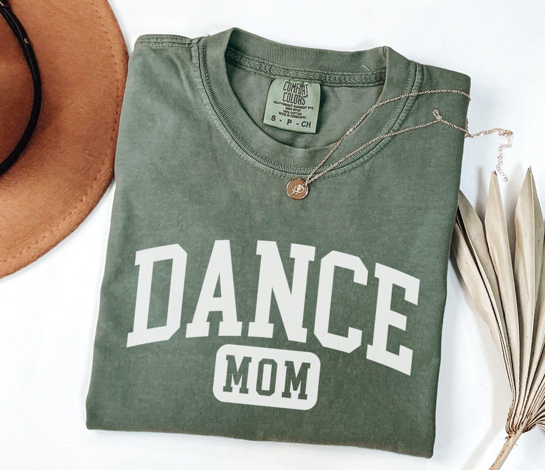 Comfort Colors® Dance Mom Shirt,dance Mom Tshirt,dance Mom Tee,gift for ...