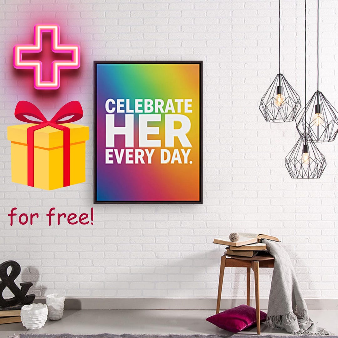 Celebrate Her Every Day, Women's Day Printable Wall Art, Feminist Quote ...