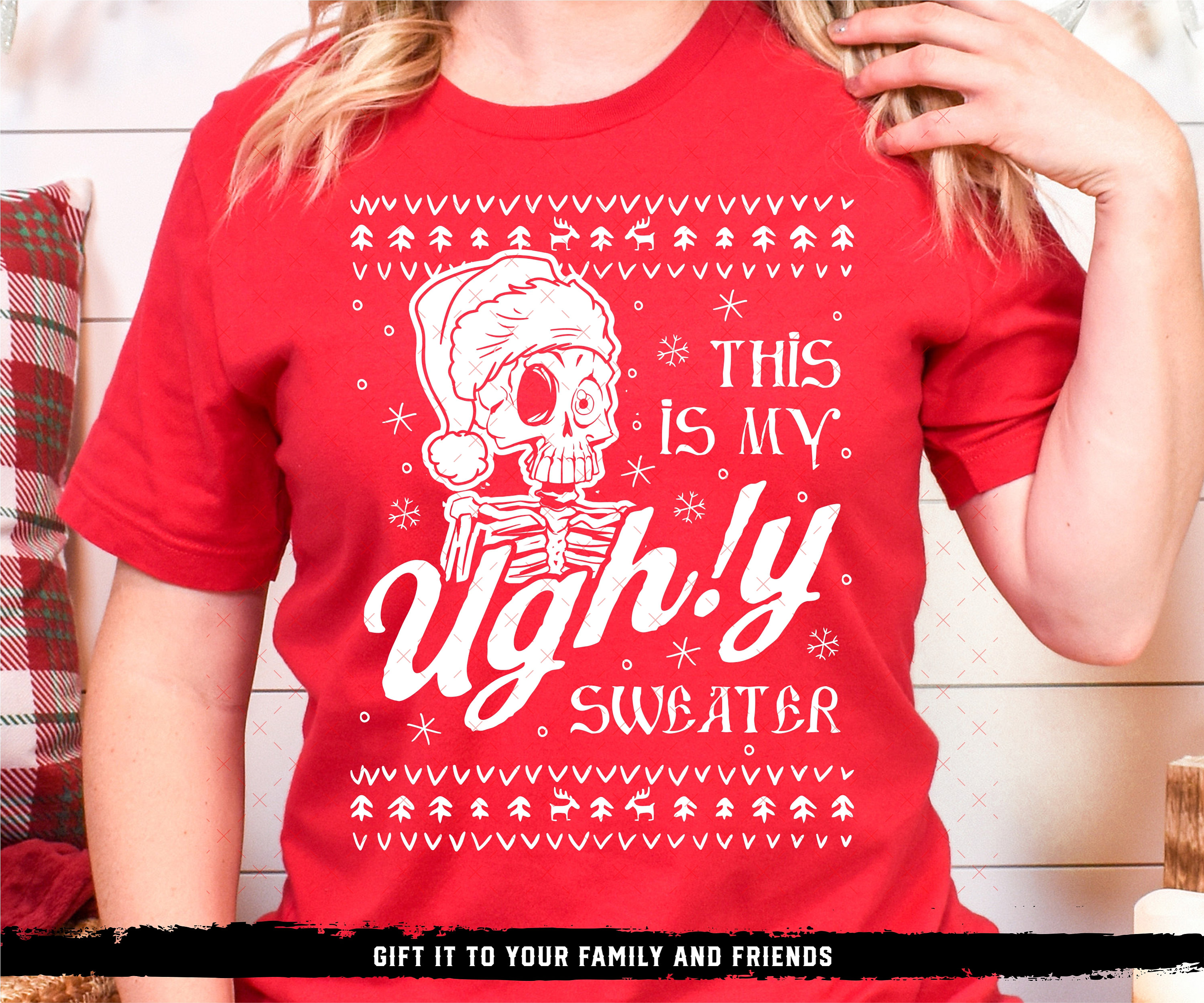 This is My Ugly Christmas Sweater Svg, Ugly Sweater Svg, Skeleton ...