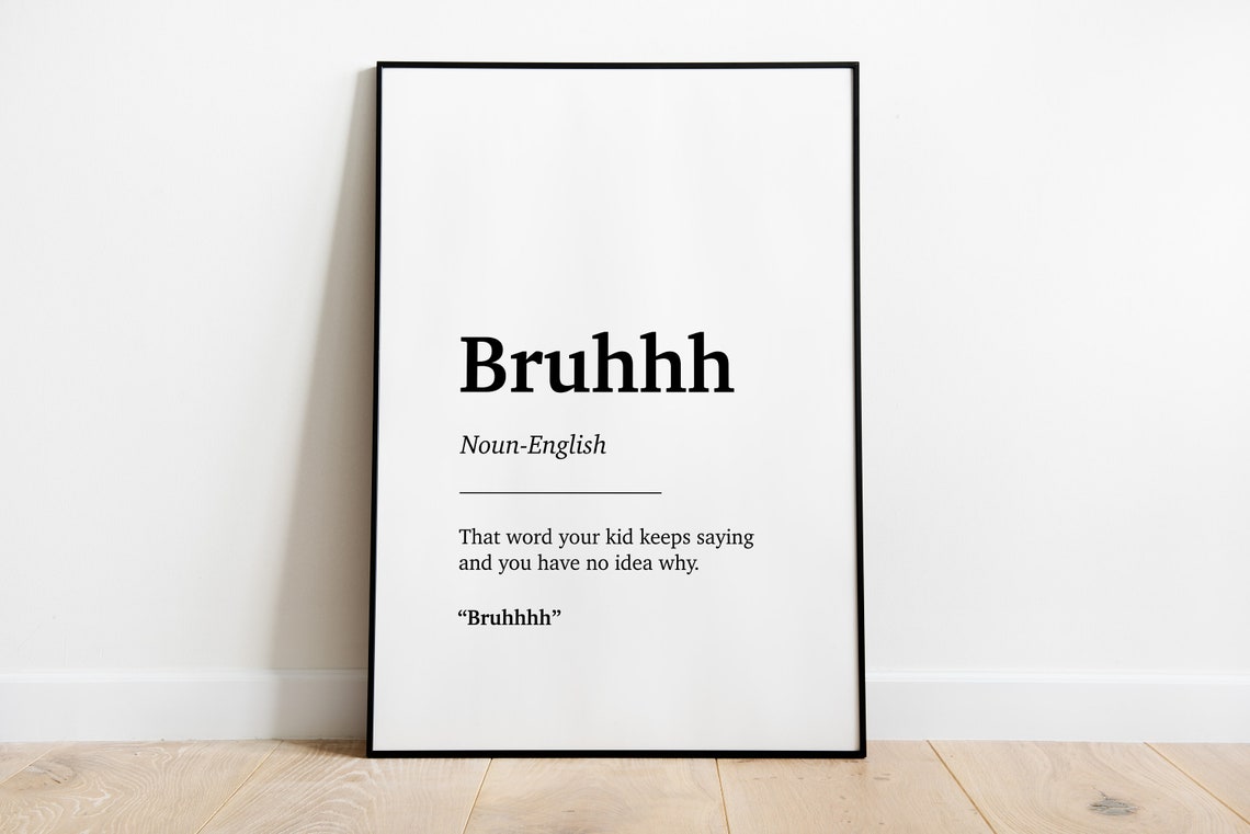 Bruh Boys Room Prints Kids Room Decor Dictionary Definition Kids Slang ...