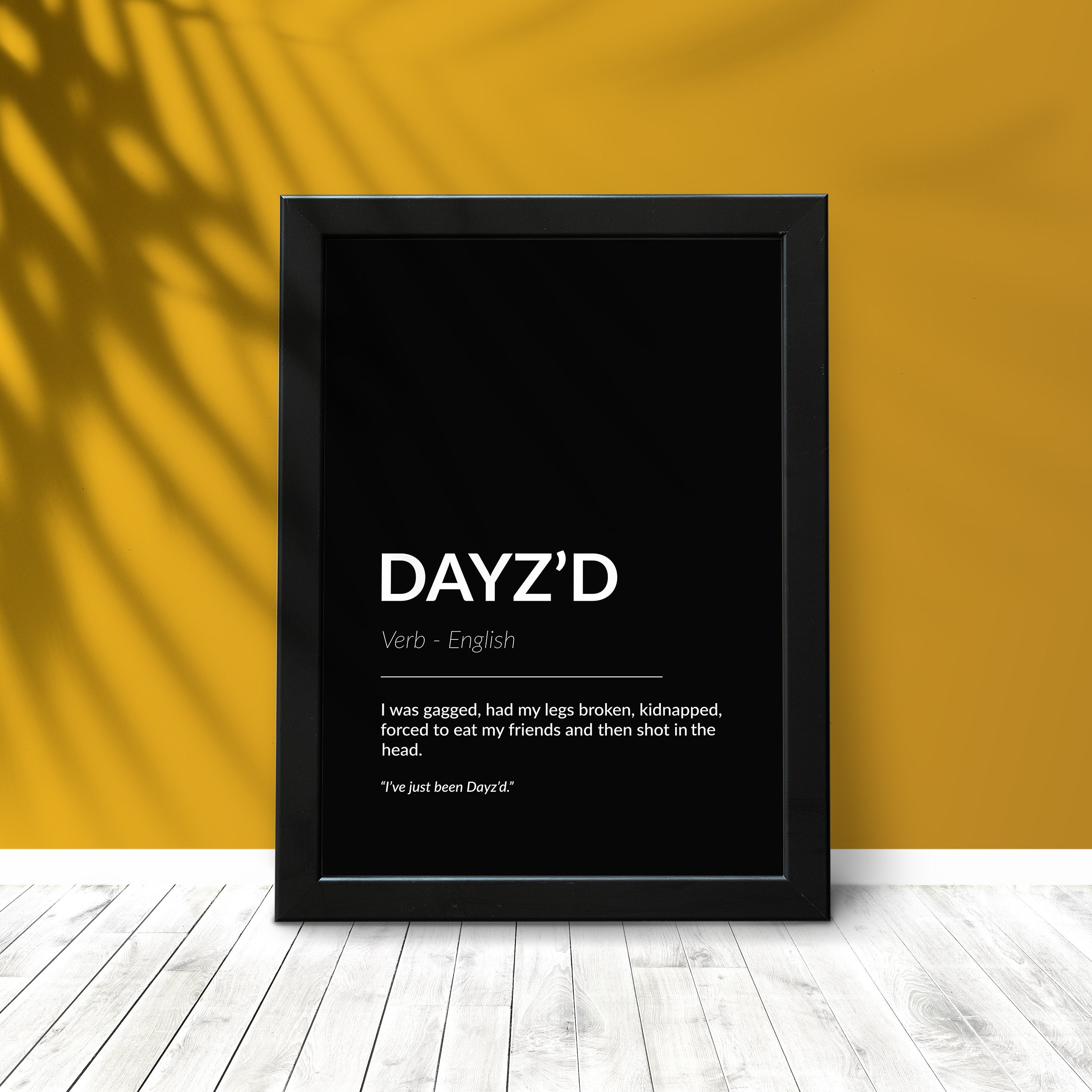 Dayz'd Definition Printable, Game Room Decor, Instant Download, 3 Sizes ...