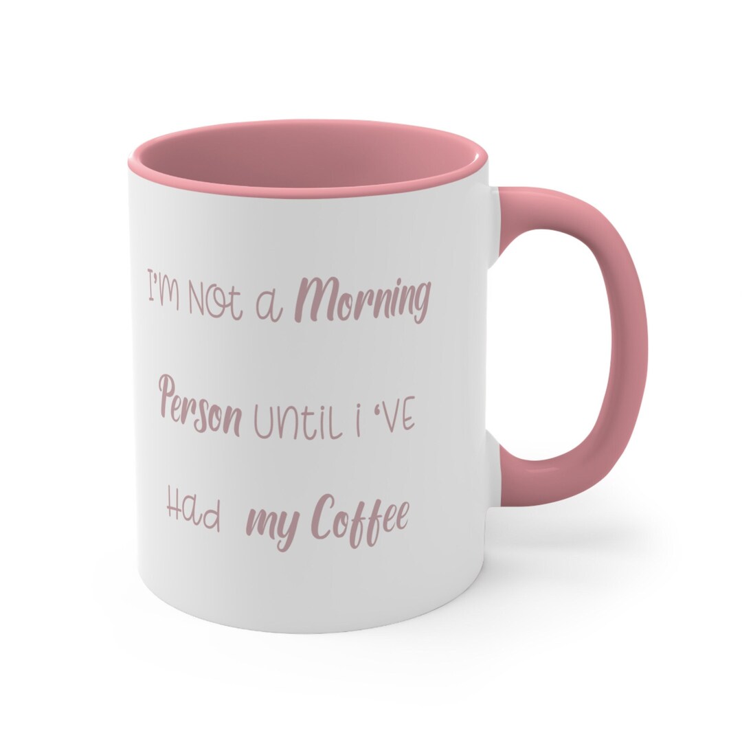 Transform Your Mornings With the I'm Not a Morning Person Mug , a Truly ...