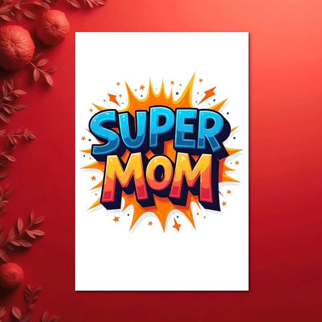 Mother’s Day Card Printable | Super Mom Greeting Card | 5x7 Foldable ...