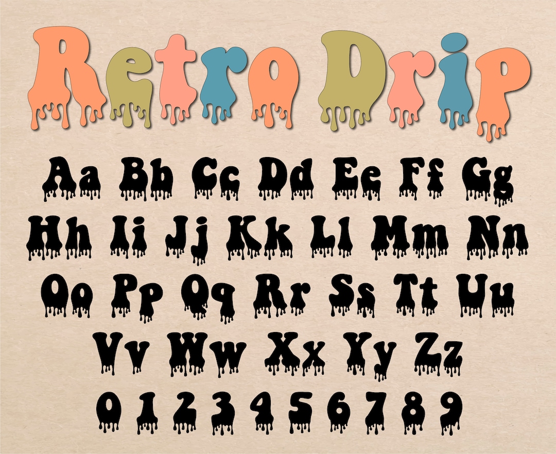 Drip Font Groovy Font Rerto Groovy Font Dripping Font Paint Drip Font ...