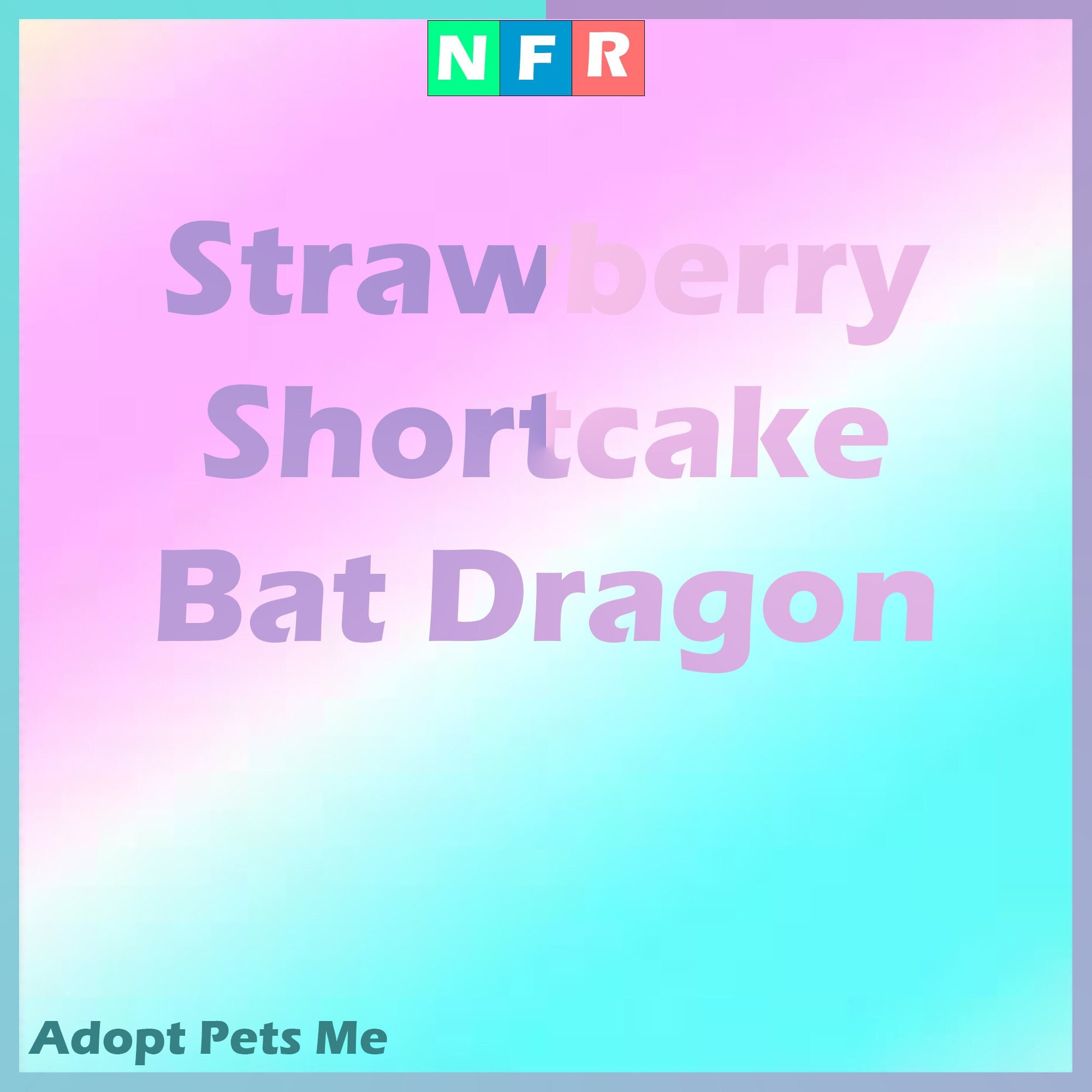 Adopt Me Strawberry Shortcake Bat Dragon NFR Neon Fly Ride - Etsy