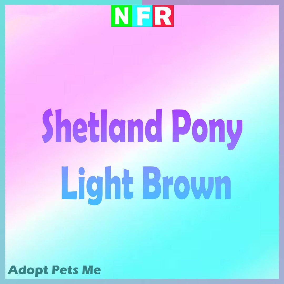 Adopt Me Shetland Pony Light Brown NFR Neon Fly Ride Virtual - Etsy