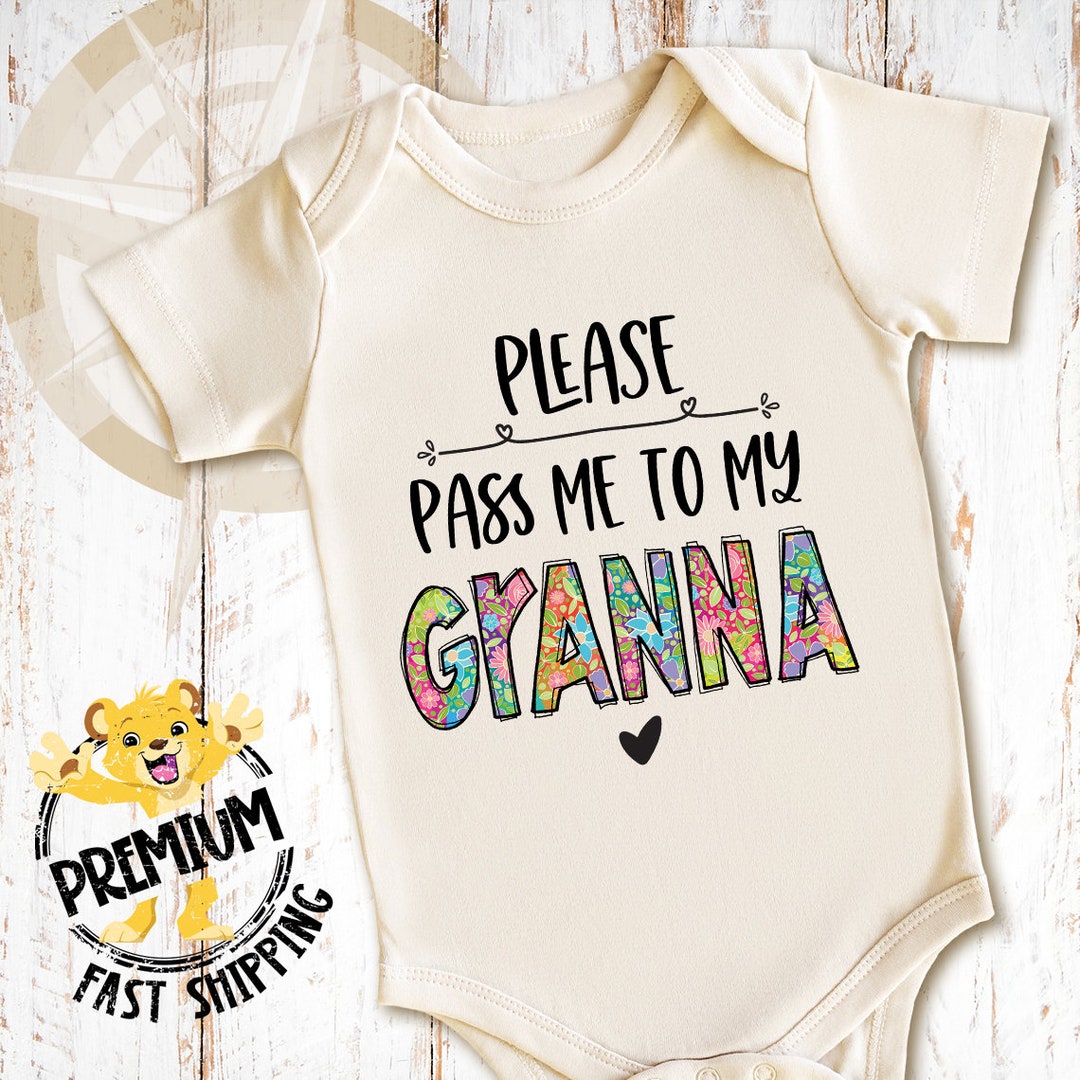 Please Pass Me to My Granna Onesie®, Granna Baby Onesie®, I Love My ...
