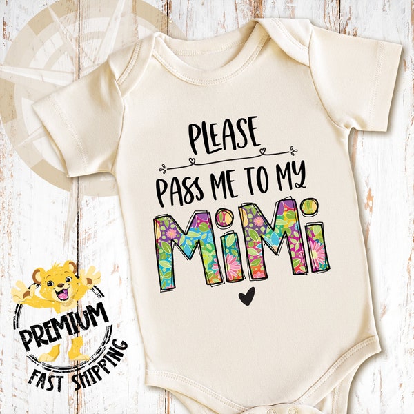 Please Pass Me to Mimi Onesies - Etsy