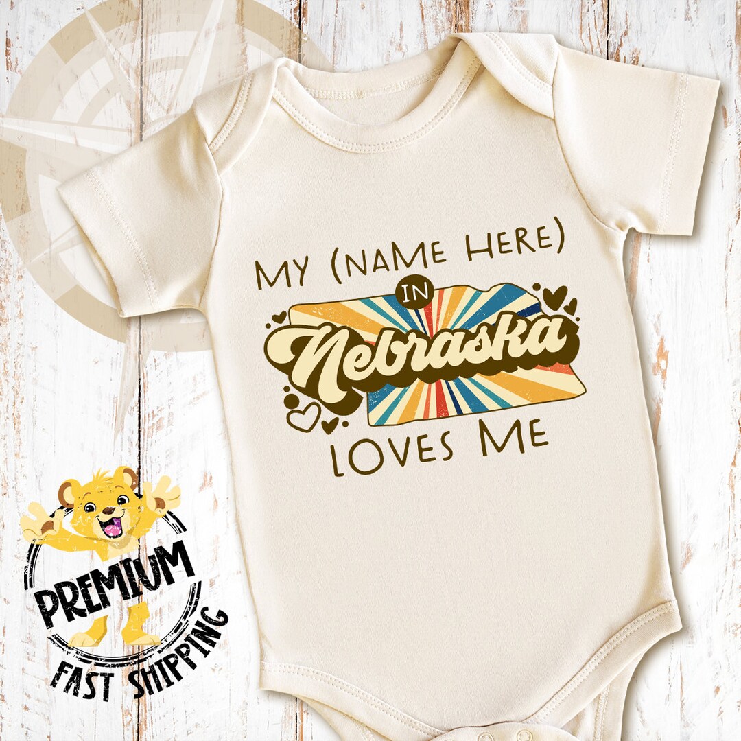 Personalized Nebraska Retro Onesie® - Someone in NE Loves Me Shirt ...