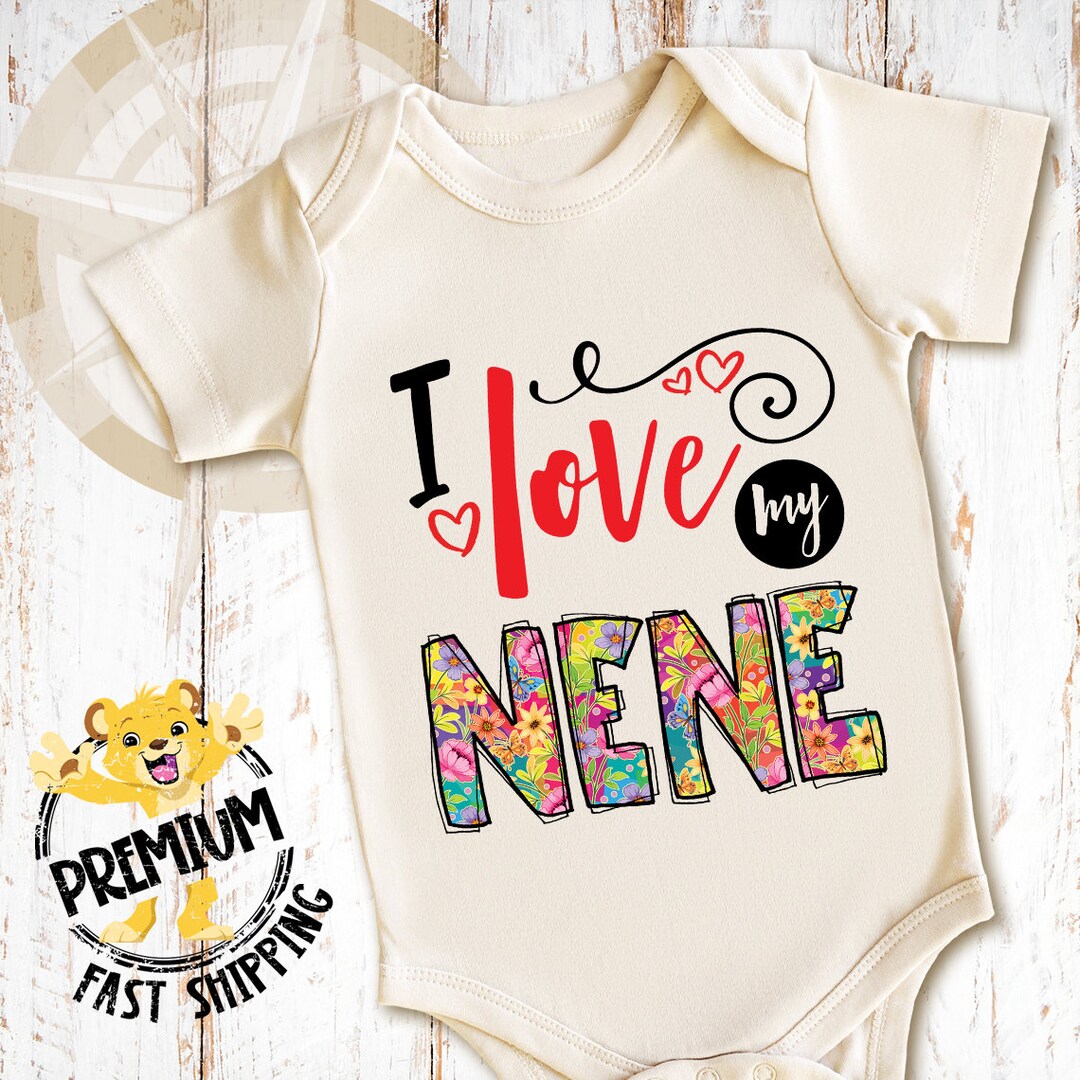 I Love My Nene Onesie®, Nene Baby Onesie®, I Love My Nene, Nene Onesie ...