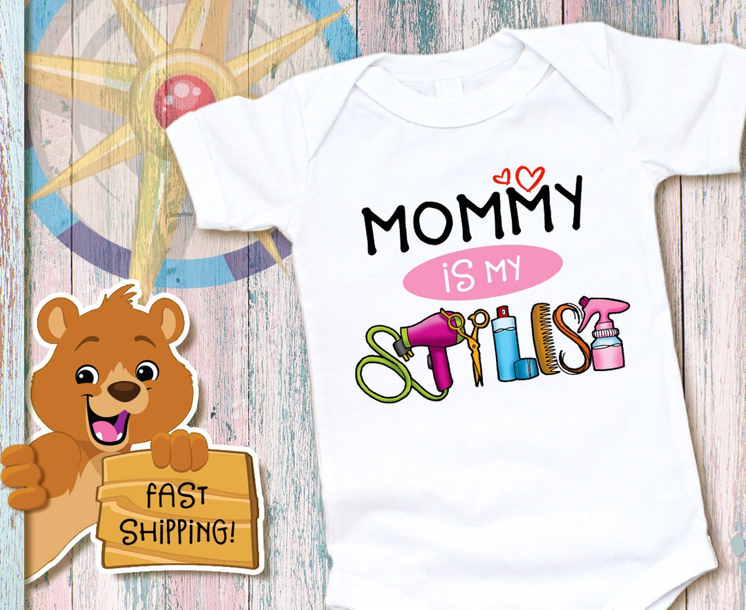Mommy is My Stylist Onesie®, Stylist Onesie®, Hairstylist Onesie ...
