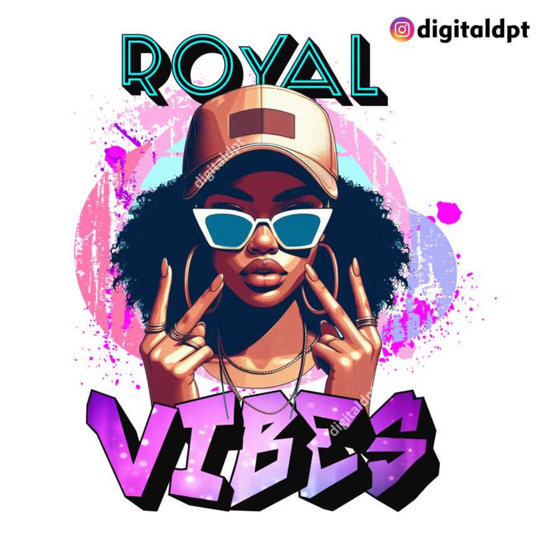 Royal Vibes Girl PNG: Sarcasm Shirt Design (digital Download) - Etsy