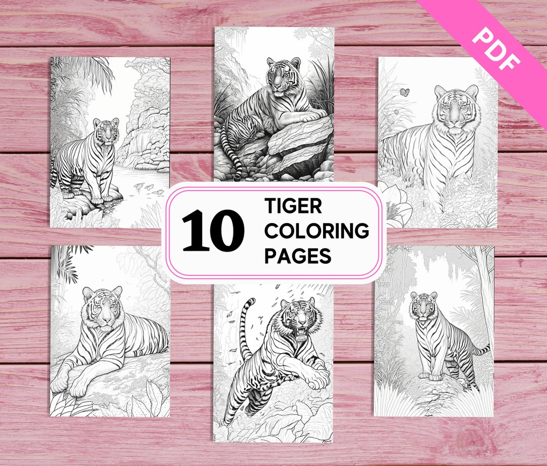 Wild Tigers - 10 Coloring Pages for Kids and Adults | Printable PDF 10 ...