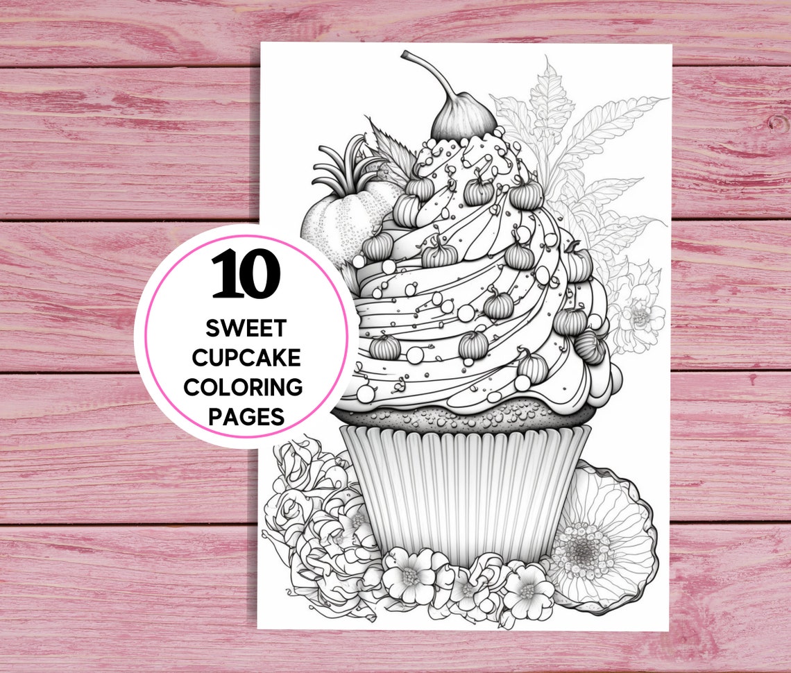 Cute & Sweet Cupcake 10 Coloring Pages for Kids and Adults Printable ...
