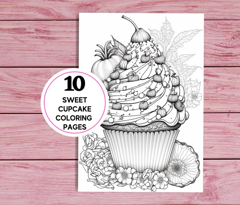 Cute & Sweet Cupcake 10 Coloring Pages for Kids and Adults Printable ...