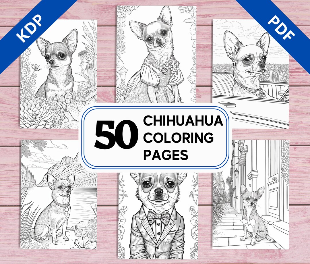 KDP Interior 50 Chihuahua Coloring Pages | 8.5" X 11" Printable PDF ...