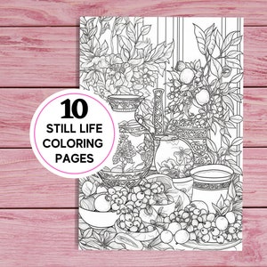 10 Still Life Coloring Pages for Kids and Adults Printable PDF 10 Pages ...