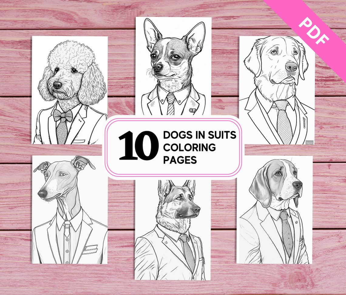 Dogs in Suits - 10 Coloring Pages for Kids and Adults | Printable PDF ...