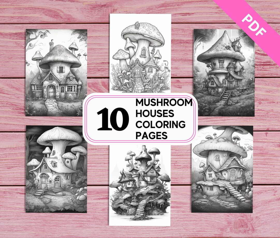 Enchanted Mushroom Houses - 10 Coloring Pages for Adults | Printable ...