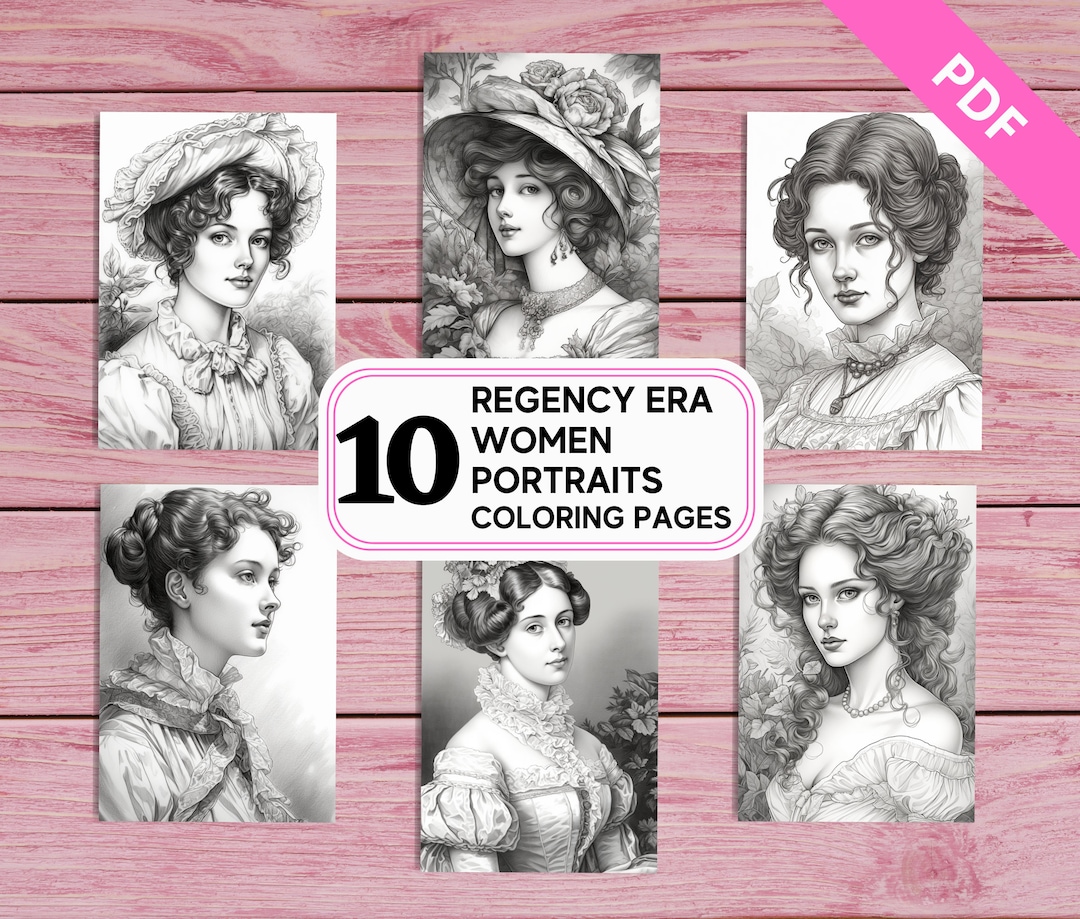 Regency Era - Women Portraits - 10 Coloring Pages for Adults ...