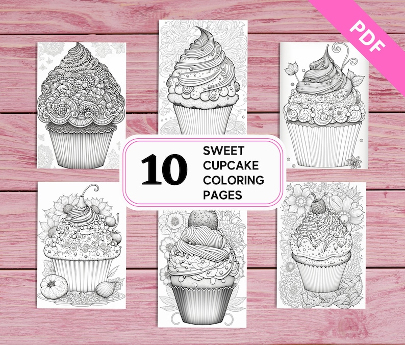 Cute & Sweet Cupcake 10 Coloring Pages for Kids and Adults Printable ...