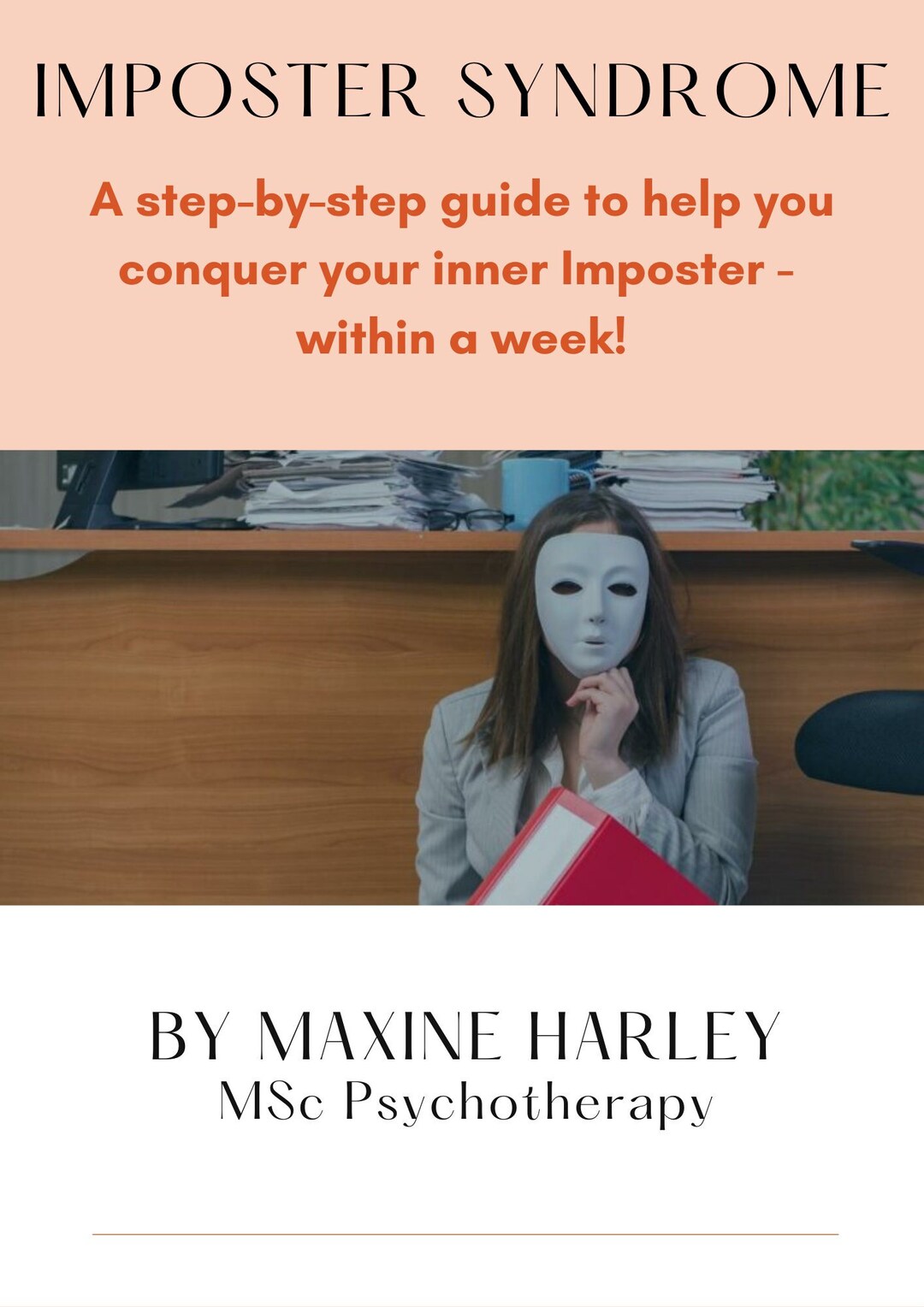 IMPOSTER SYNDROME - A Step-by-step Guide to Help You Conquer Your Inner ...