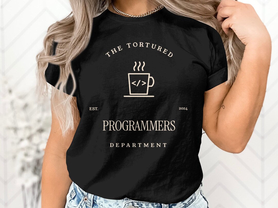The Tortured Programmers Department Coffee Coder T-shirt, Sweater, Hoodie Tee - Etsy Australia