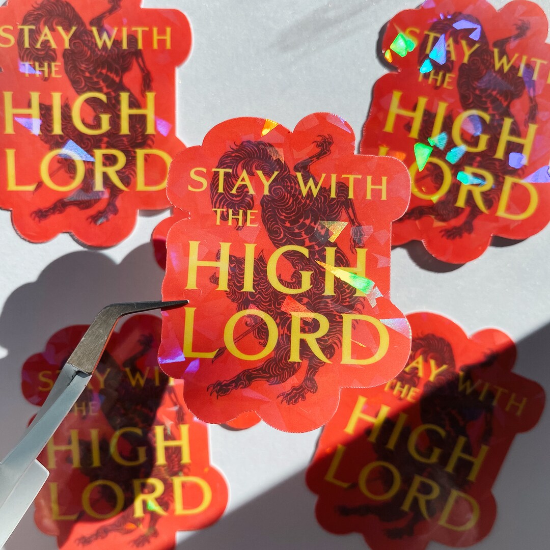 ACOTAR Holographic Waterproof Sticker - "stay With the High Lord ...