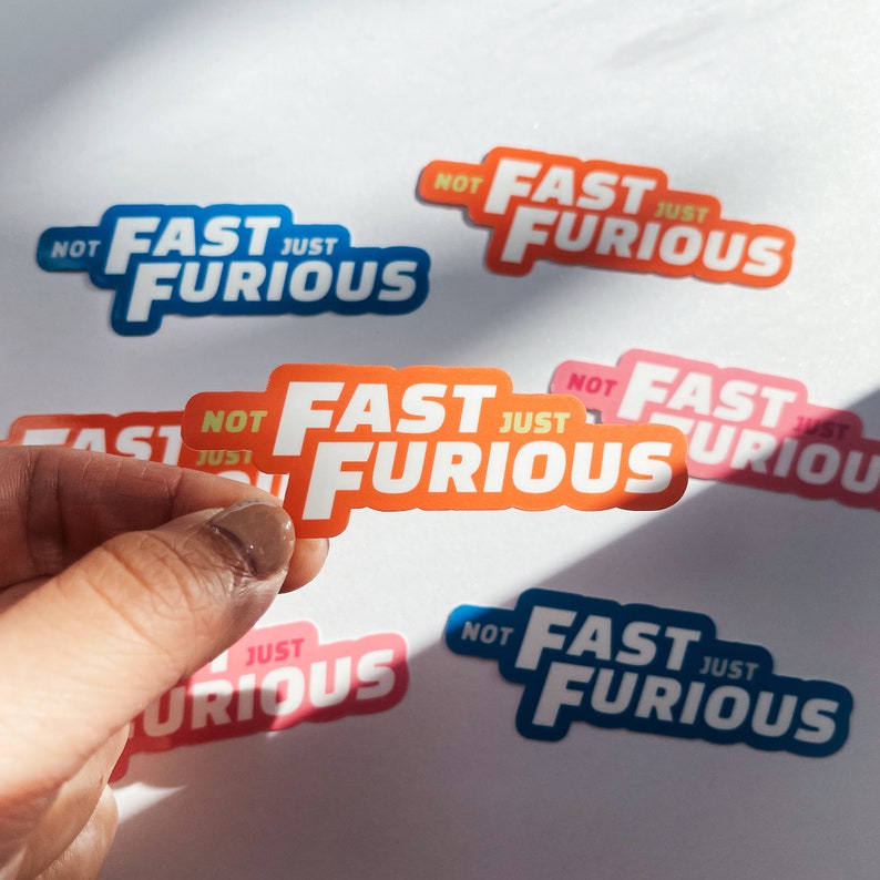 Fast & Furious Waterproof Sticker - "not Fast, Just Furious" - Supra ...