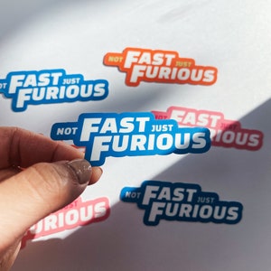 Fast & Furious Waterproof Sticker - "not Fast, Just Furious" - Supra ...