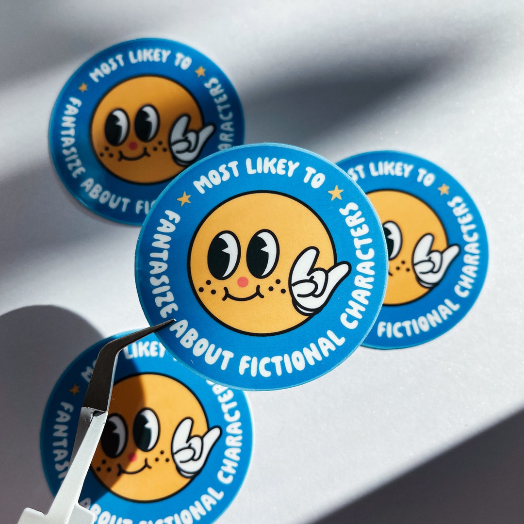 Most Likely to Fantasize About Fictional Characters Waterproof Cute ...