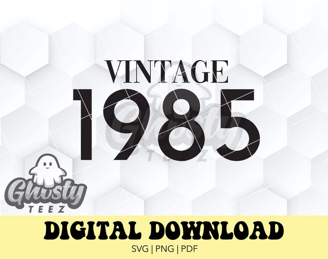 Vintage 1985 SVG, 40th Birthday Png, Vintage Since 1985 Digital ...